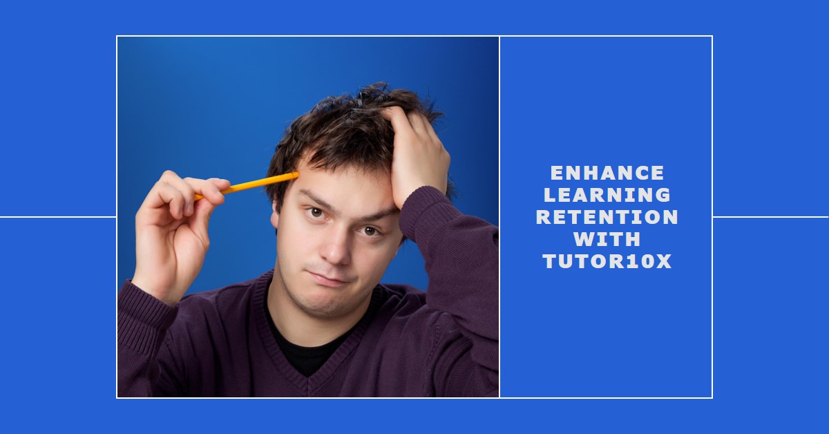 Tackling the Forgetting Curve: How Tutor10x Enhances Student Memory Retention